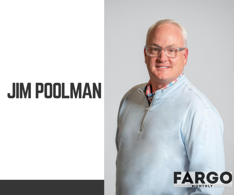 The Advice That Helped Them Get There: Jim Poolman | Fargo Monthly